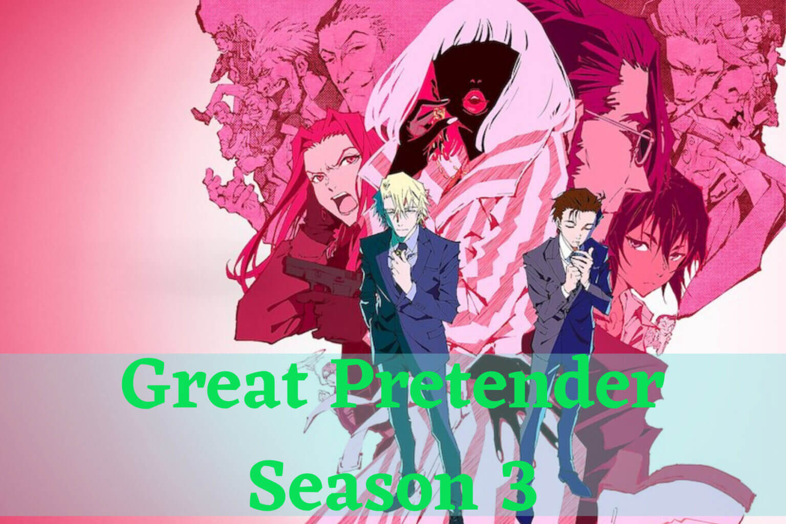 Great Pretender Season 3: Will Wit Studio announces its making release ...