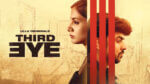 Third Eye: Release Date, The Cast, Spoiler, Review and All Important ...