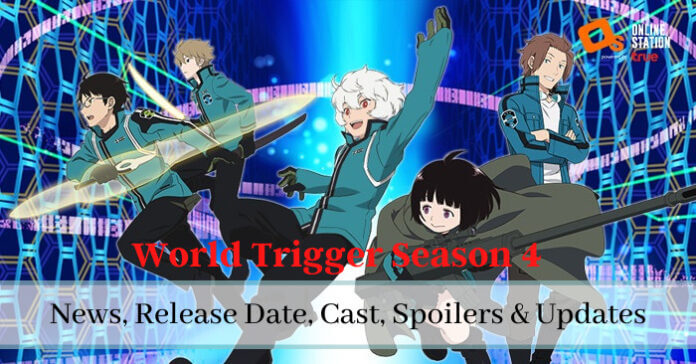 World Trigger Season 4: Confirmed Release Date, Did The Show Finally ...