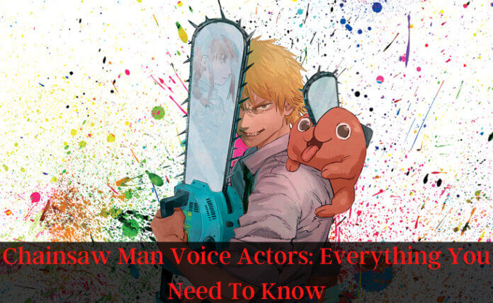 Chainsaw Man Voice Actors: Everything You Need To Know; Who Is The ...