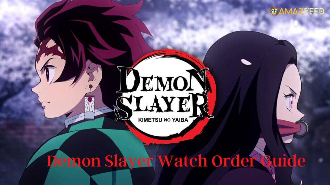 Demon Slayer: Kimetsu No Yaiba- Watch Order, Seasons Guide, Movies ...