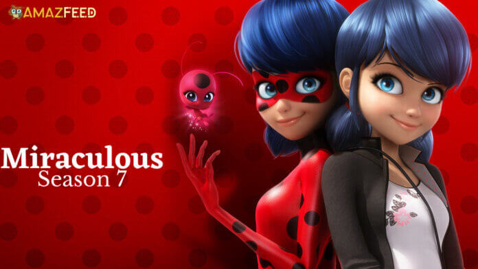 Miraculous Season 7: Confirmed Release Date, Did The Show Finally Get ...
