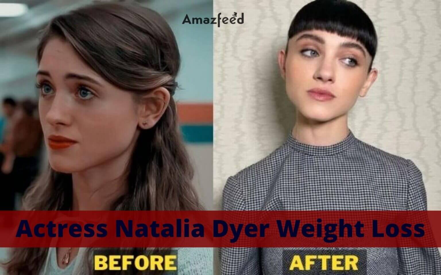 Actress Natalia Dyer Weight Loss Before And After Photos – Amazfeed