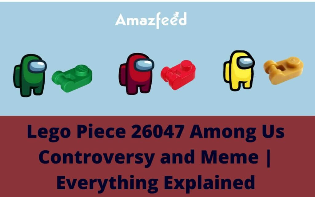 Lego Piece 26047 Among Us Controversy and Meme | Everything Explained ...