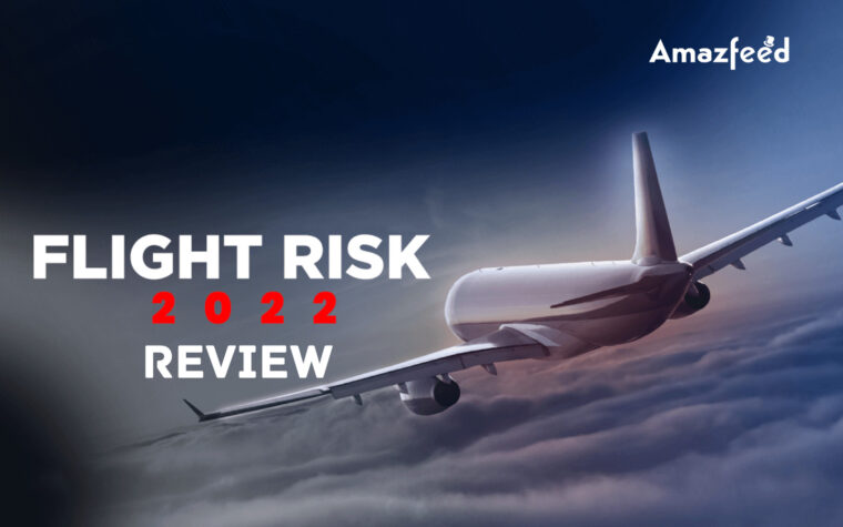 Flight/Risk Movie Review | Why You Should Watch This Movie, Flight/Risk ...
