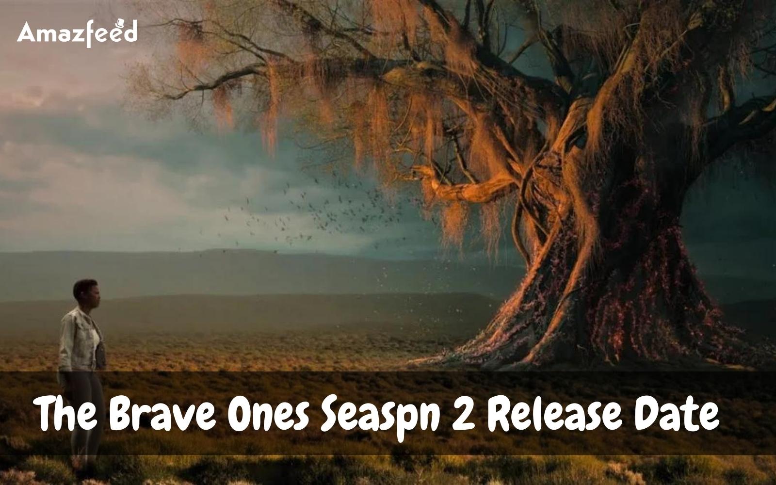 The brave ones Season 2 Release Date will it ever happen or will it be ...