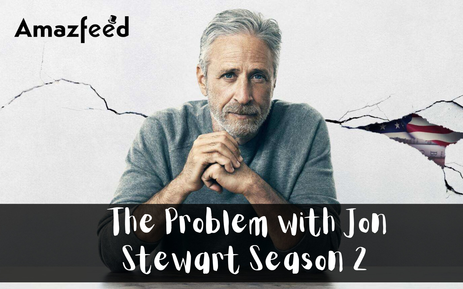 The Problem with Jon Stewart Season 2: Release Date, Countdown, Cast ...