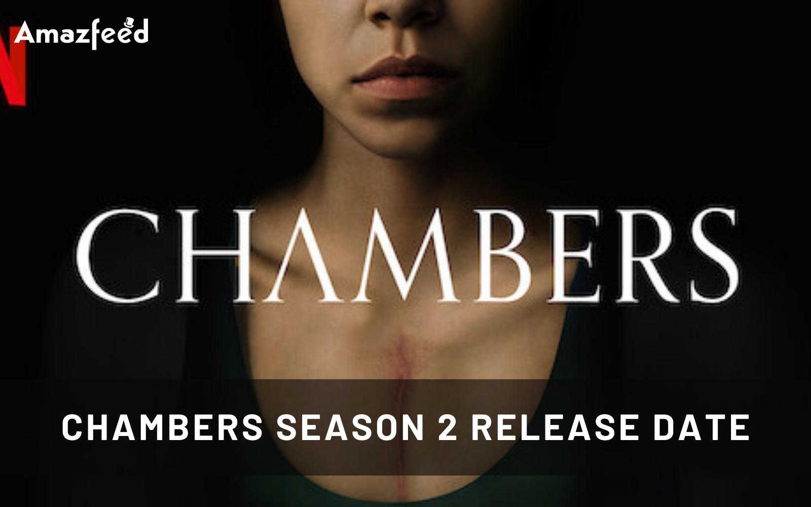 Will Chambers Season 2 Release Date ever happen, or will it be canceled ...