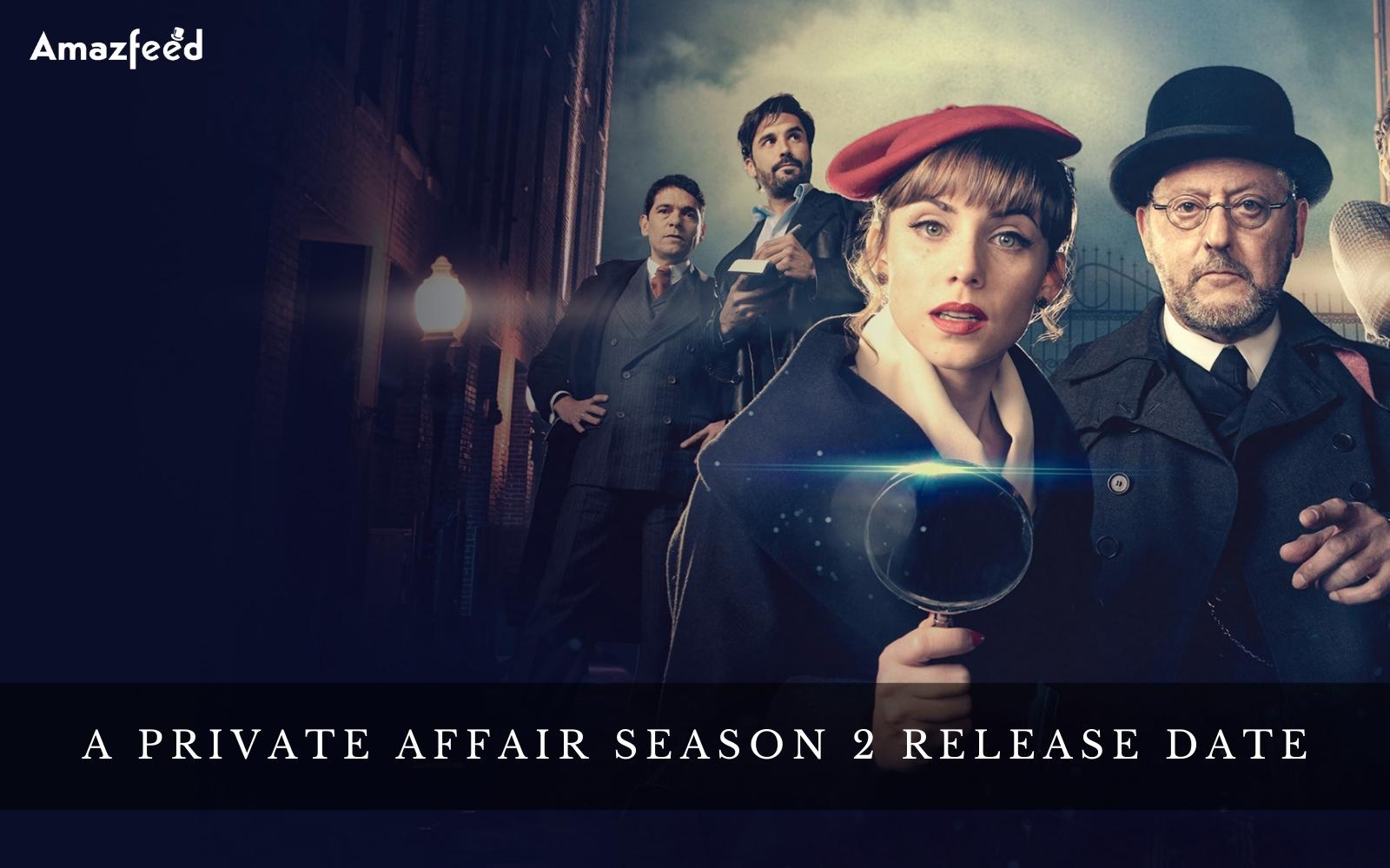 A Private Affair Season 2 Release Date Will It Ever Happen Or Will It