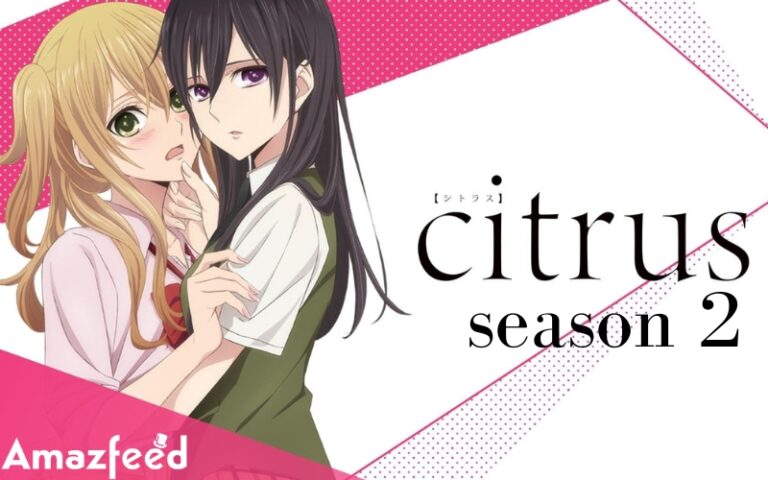 Citrus Season 2: Confirmed Release Date. Did The Show Finally Get ...