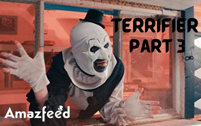 "Terrifier part 3 - Terrifier movie Sequel Release Date," Spoilers ...