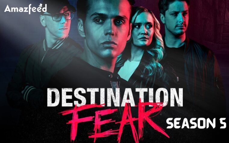 Destination Fear Season 5 Release Date will it ever happen, or will it ...