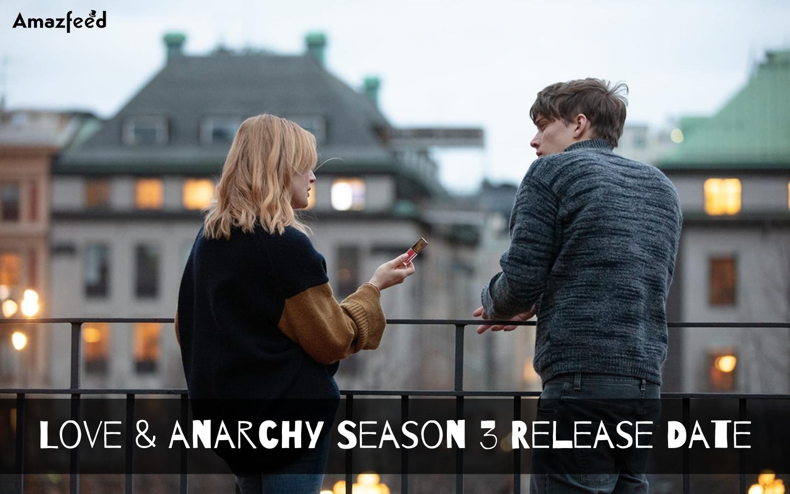 When is Love and Anarchy Season 3 Coming Out, Release Date, Spoiler ...