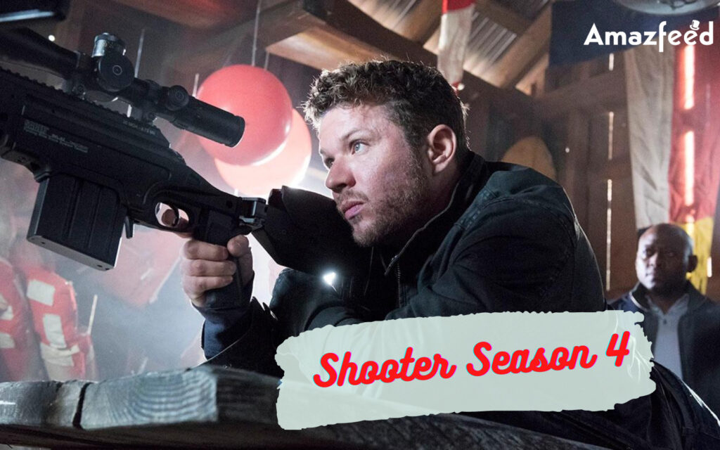 Shooter Season 4: Confirmed Release Date, Did The Show Finally Get ...