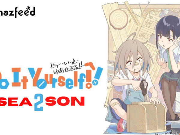 Yumemiru Danshi wa Genjitsushugisha Season 2 Release Date, Spoiler, Recap, Trailer & More – Amazfeed