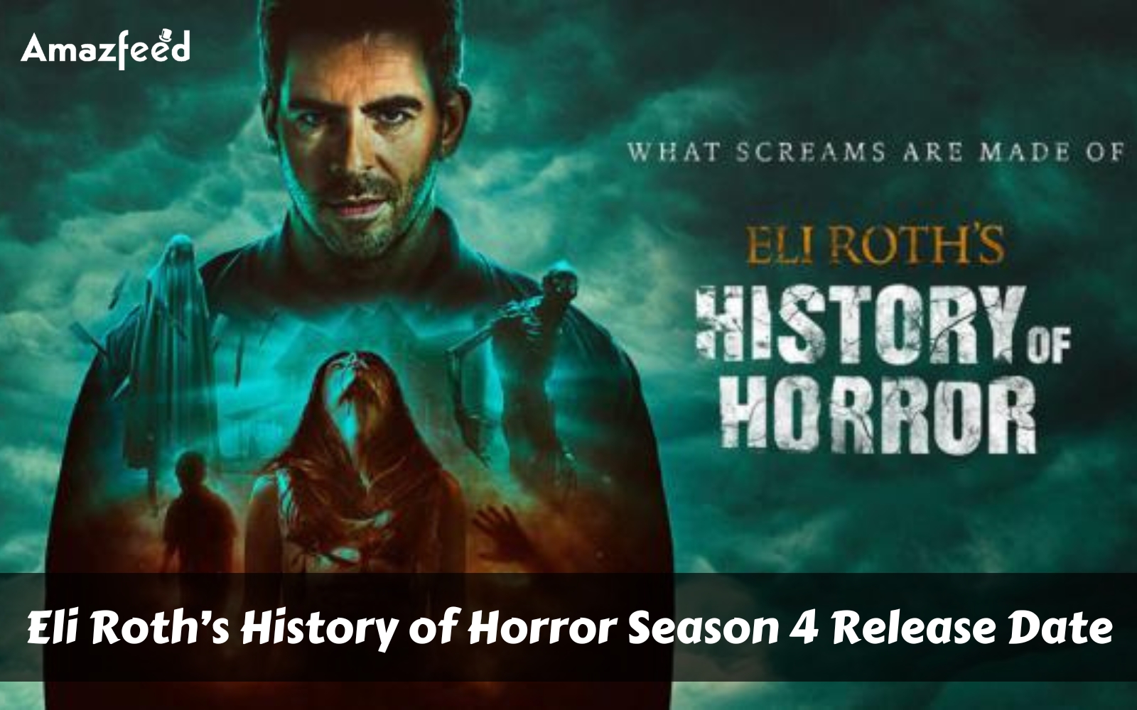 What is Eli Roths History of Horror Season 4 Release Date? – Everything we know so far – Amazfeed