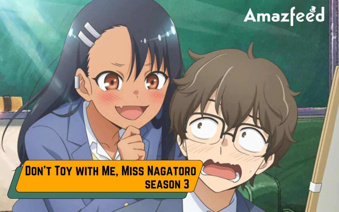 Don’t Toy with Me, Miss Nagatoro Season 3 ⇒ Release Date, News, Cast ...