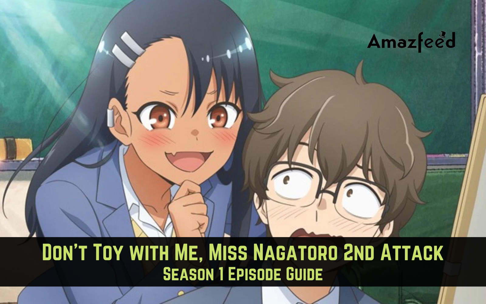 Don’t Toy with Me, Miss Nagatoro 2nd Attack Season 1 Episode Guide & Release date – Amazfeed