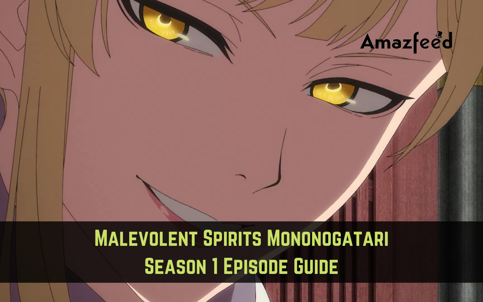 Malevolent Spirits: Mononogatari Season 1 Episode Guide & Release date – Amazfeed