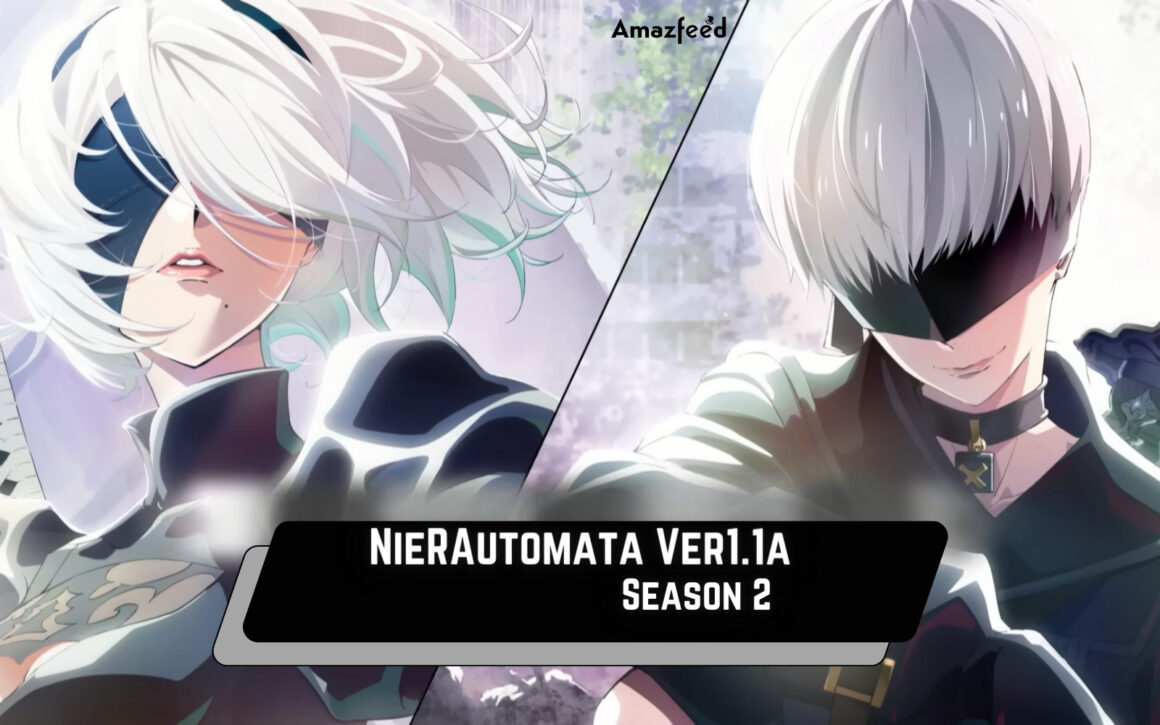 NieR:Automata Ver1.1a Season 2 ⇒ Release Date, News, Cast, Spoilers ...