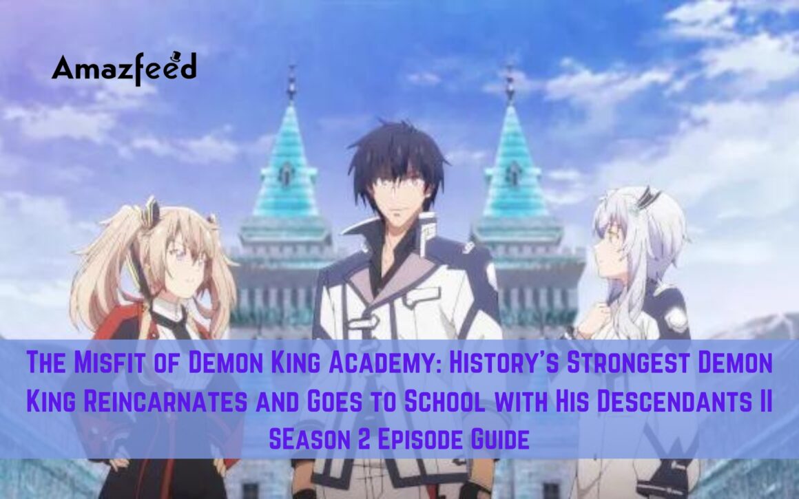 The Misfit of Demon King Academy: History’s Strongest Demon King ...