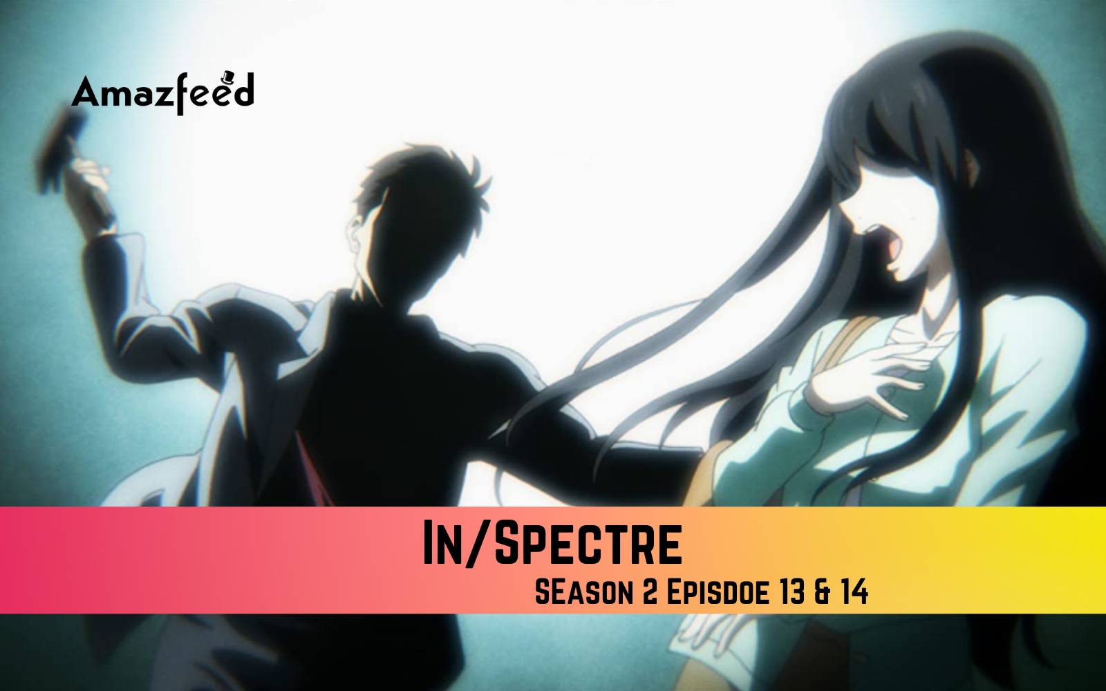 In/Spectre season 2 Episode 13 & 14 | Release Date, Trailer, Spoiler ...