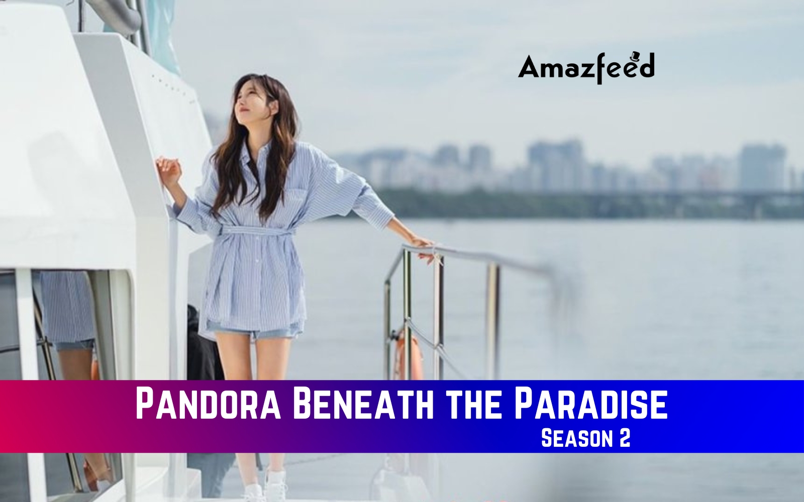 K-Drama | Pandora Beneath the Paradise Season 2 Release Date, Renewed ...