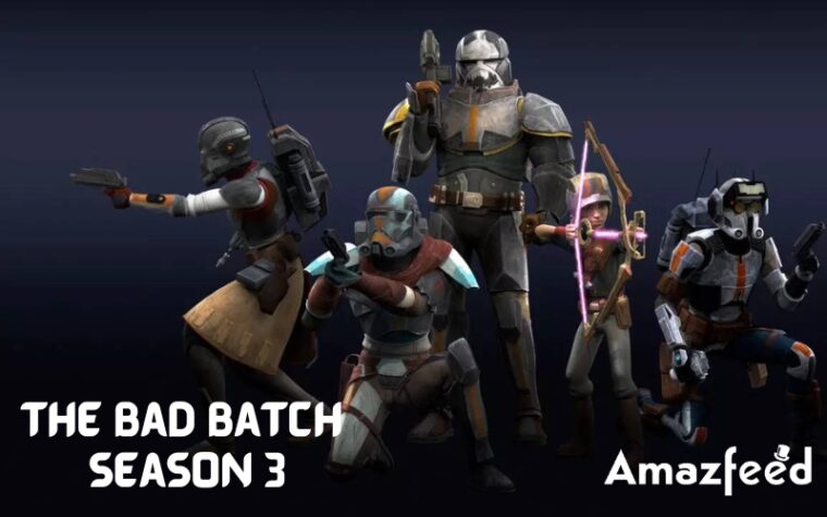 The Bad Batch Season 3: Release Date, Spoiler Episodes Number, Trailer ...