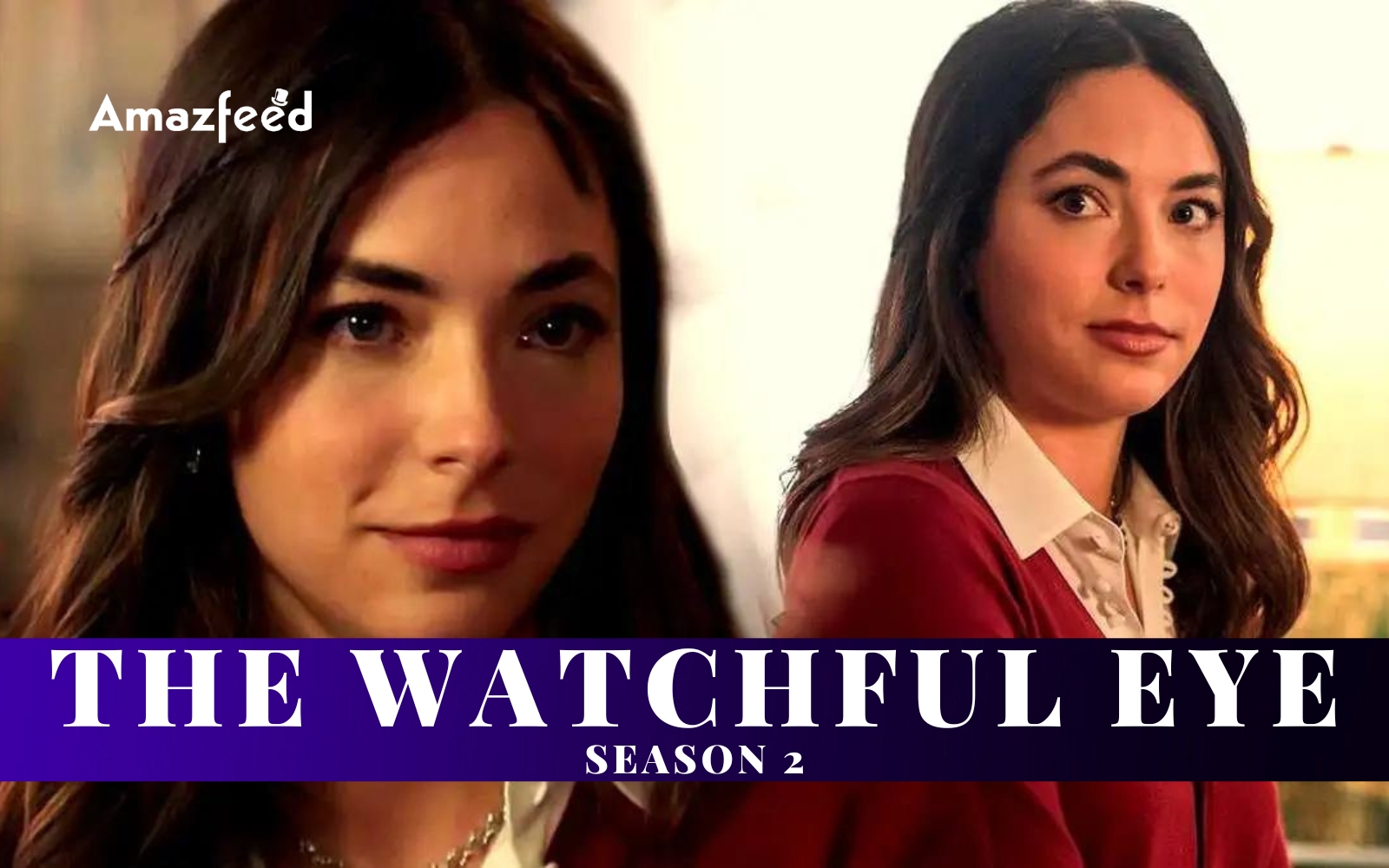 The Watchful Eye season 2 | Release Date, Overview, Cast, Spoiler And ...
