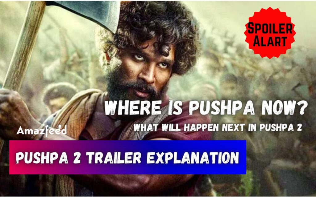 Pushpa 2 - Pushpa The Rule Trailer - Where Is Pushpa Now? | What Will ...