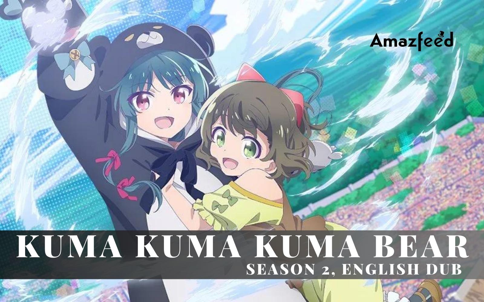 Kuma Kuma Kuma Bear Season 2 English Dub Release Date, Where Can I Watch Kuma Kuma Kuma Bear ...