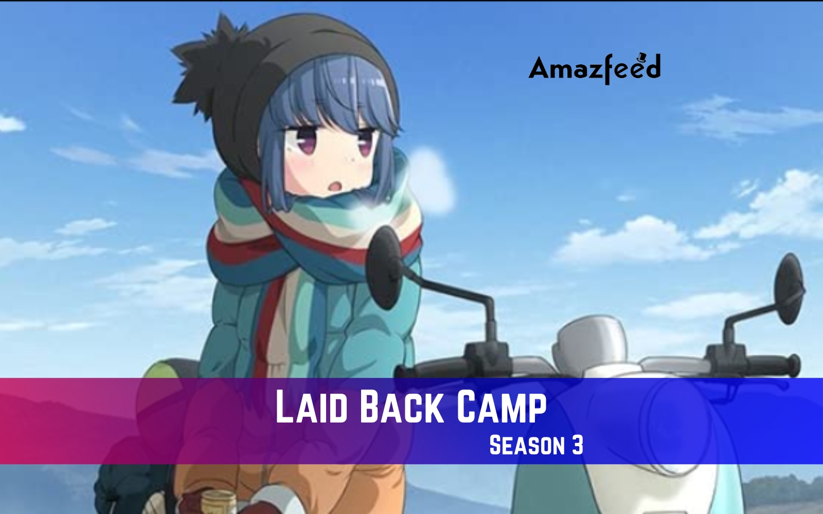 Laid Back Camp Season 3 Release Date, Spoiler, Recap, Trailer, Cast, Countdown, Where To Watch ...