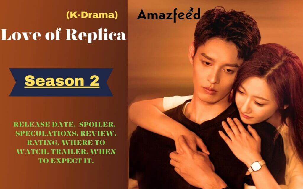 (K-Drama) | Love of Replica Season 2 Release Date, Storyline, Trailer ...