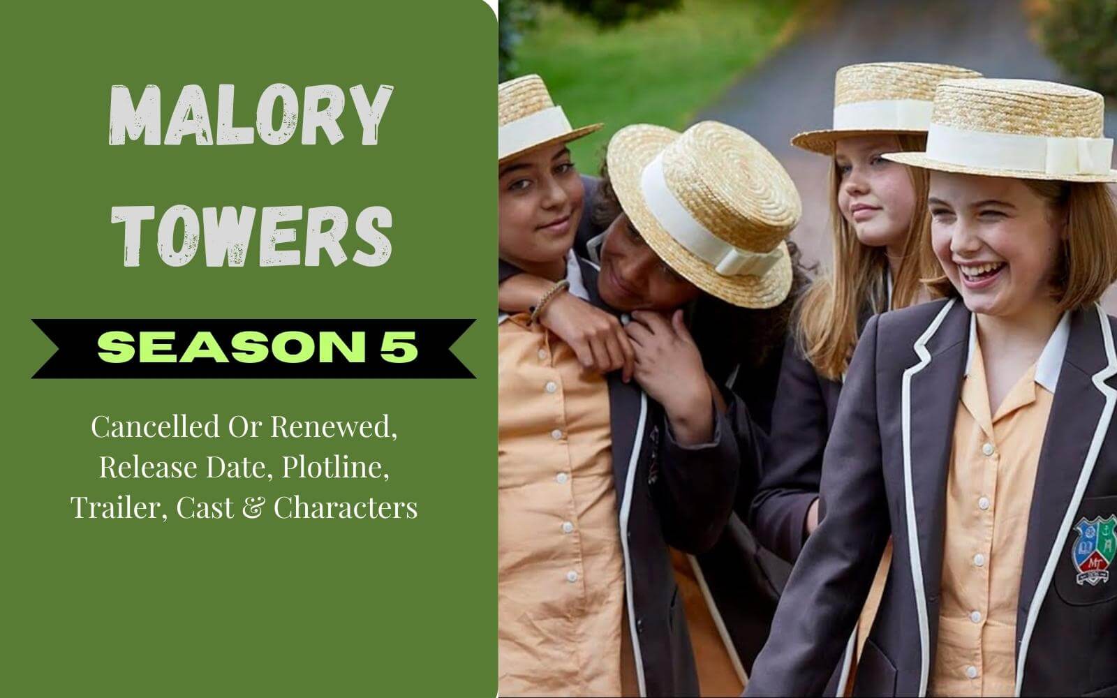 Malory Towers Season 5 Release Date will it ever take place, or the ...