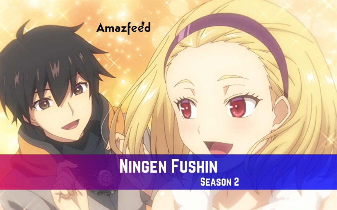 Ningen Fushin Season 2 Release Date, Spoiler, Recap, Trailer, Cast ...