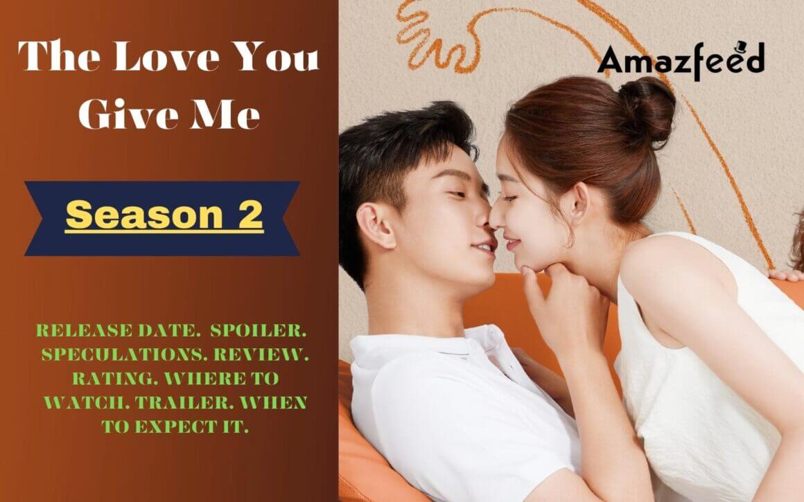 (K-Drama) | The Love You Give Me Season 2 Release Date, Plotline, Cast & When To Expect It ...