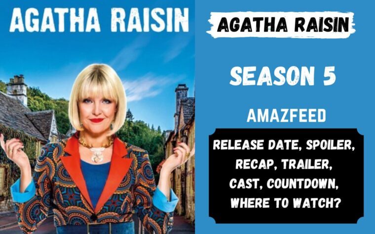 [Update] Agatha Raisin Season 5 Release Date, Spoiler, Recap, Trailer ...