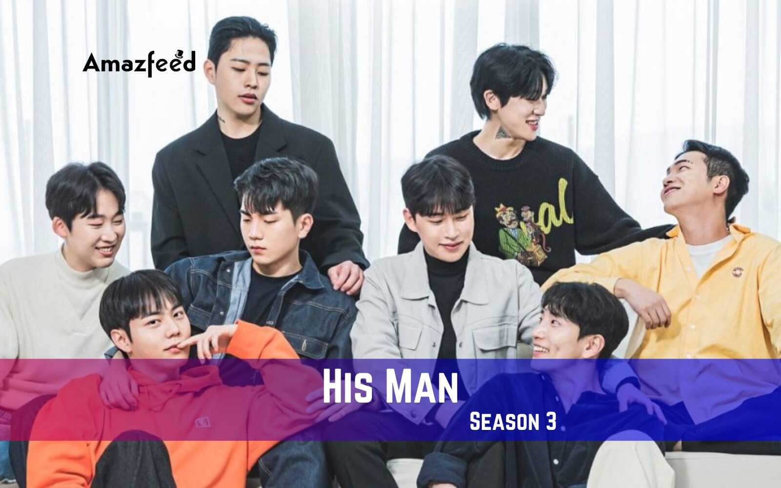 His Man Season 3 Confirm Release Date, Spoiler, Recap, Trailer, Where ...