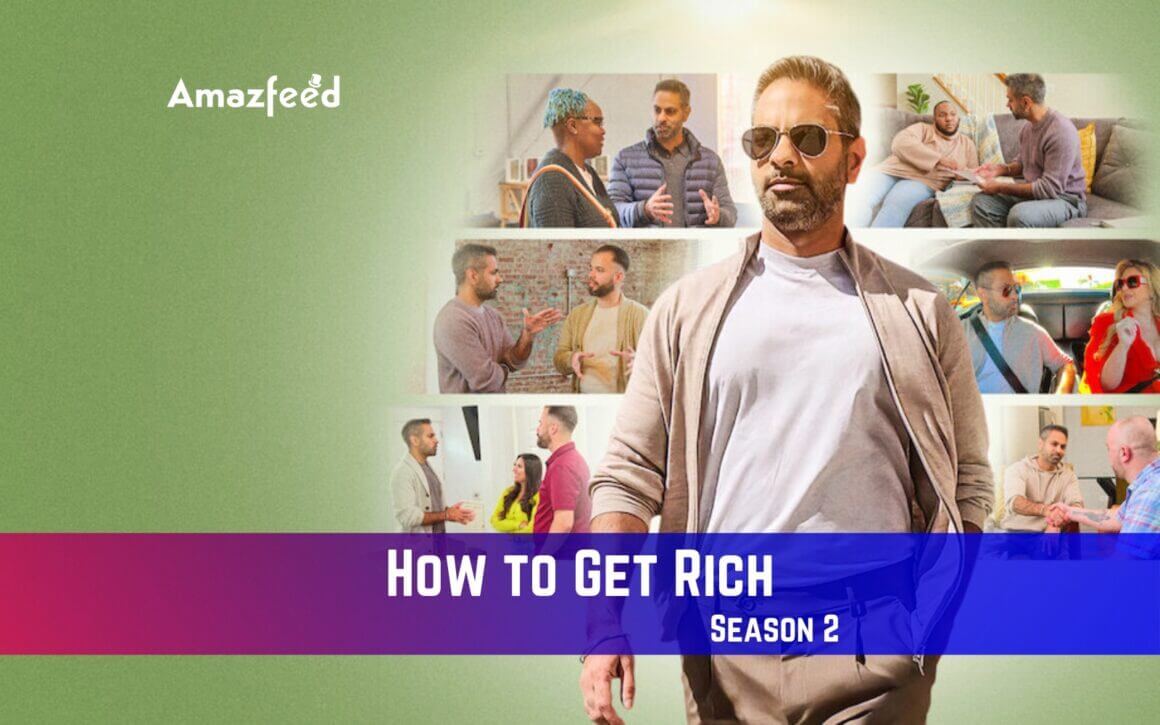 How to Get Rich Season 2 Release Date, Spoiler, Recap, Trailer, Where ...