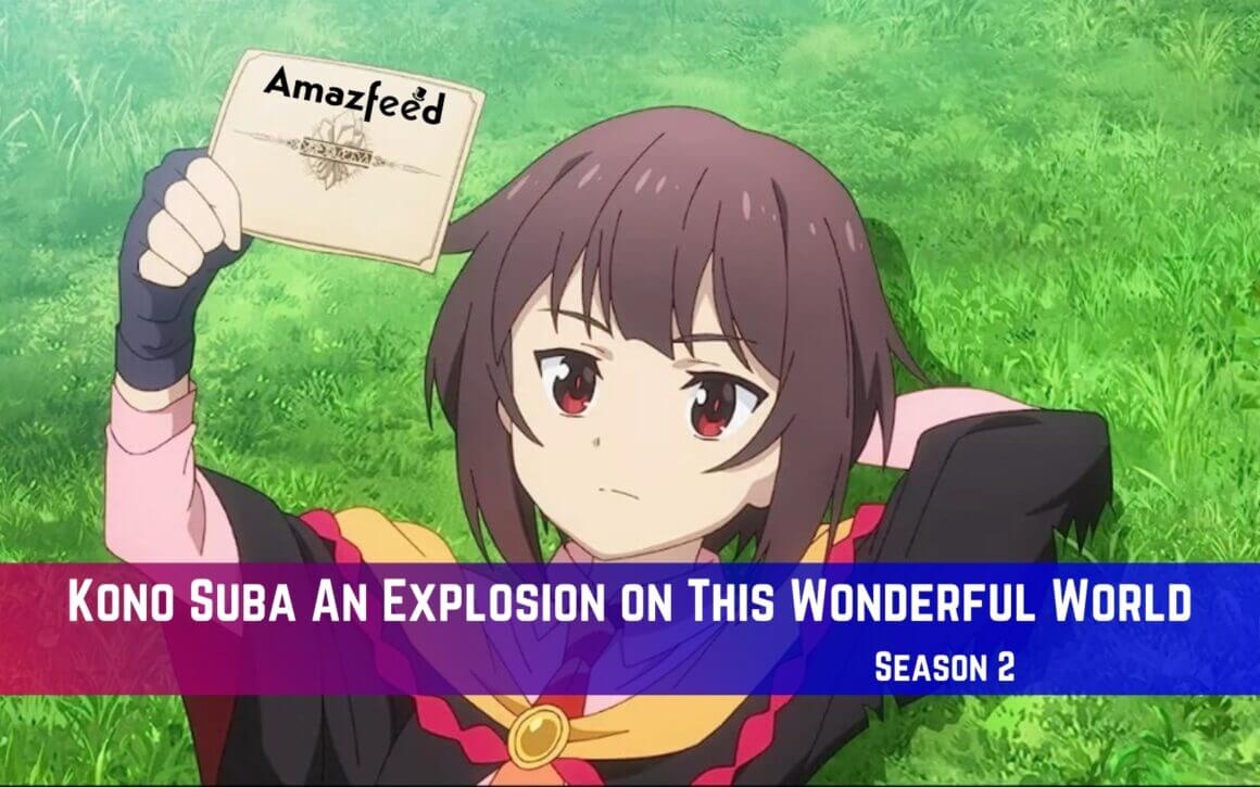 Kono Suba An Explosion on This Wonderful World season 2 Release Date, Spoiler, Recap, Trailer ...