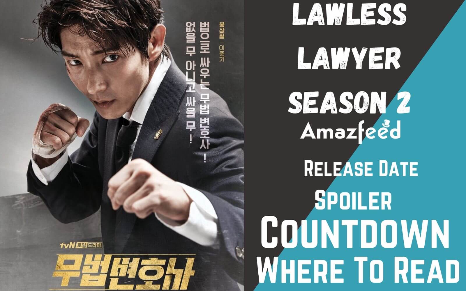 Lawless Lawyer Season 2 Release Date, Spoiler, Recap, Trailer, Cast ...