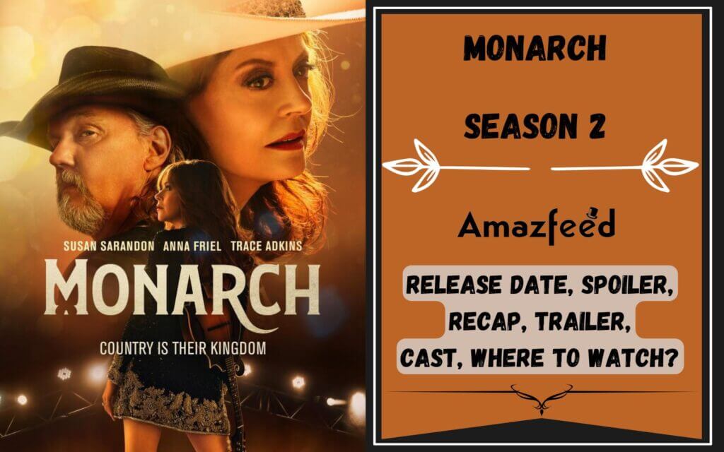 Monarch Season 2 Release Date, Spoiler, Recap, Trailer, Cast, Countdown ...