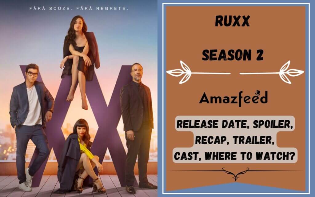 Ruxx Season 2 Release Date, Spoiler, Recap, Trailer, Cast, Countdown ...