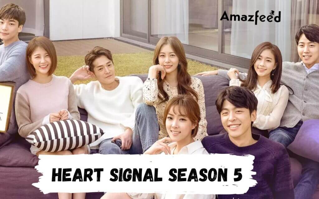 Will there be a Heart Signal (K-Drama) Season 5? Heart Signal Season 5 ...