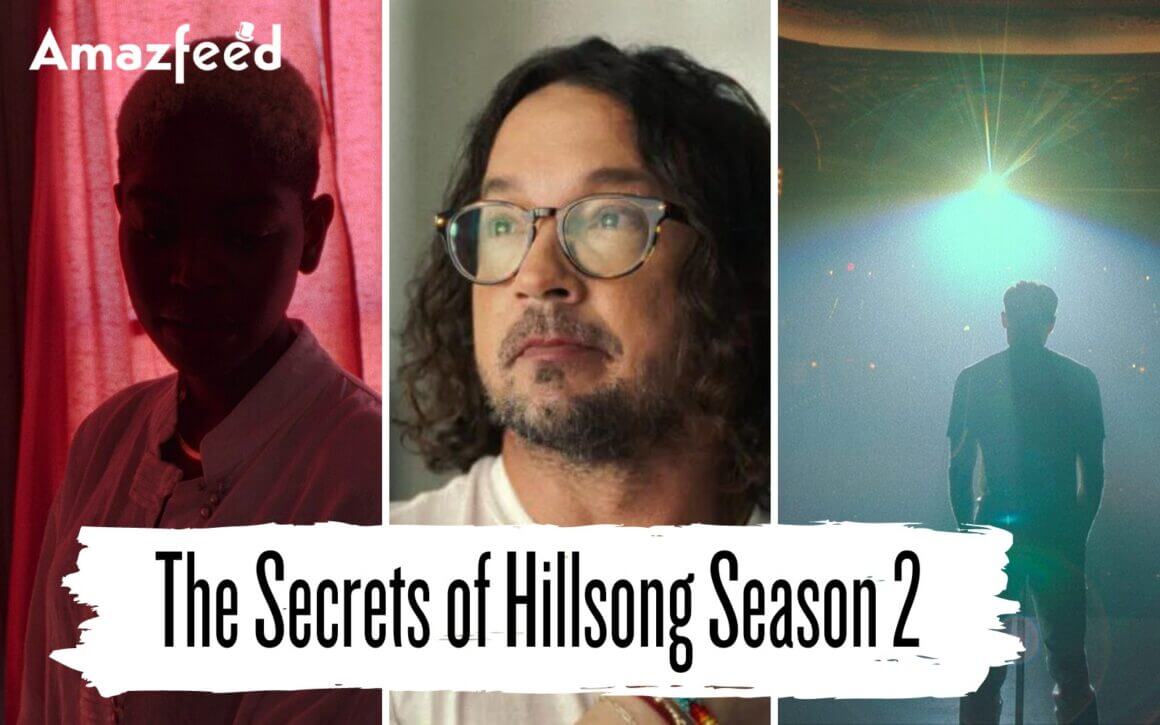 The Secrets of Hillsong Season 2 Release Date, Spoiler, Trailer, Popularity, Cast, Plot – All We ...
