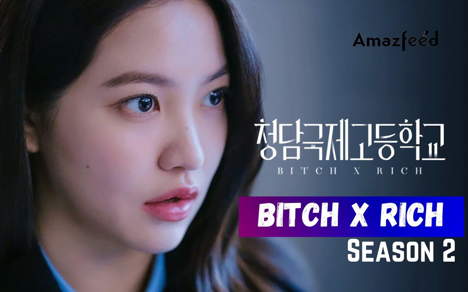 K-Drama | Bitch X Rich Season 2 ⇒ Release Date, Cast, Spoilers ...