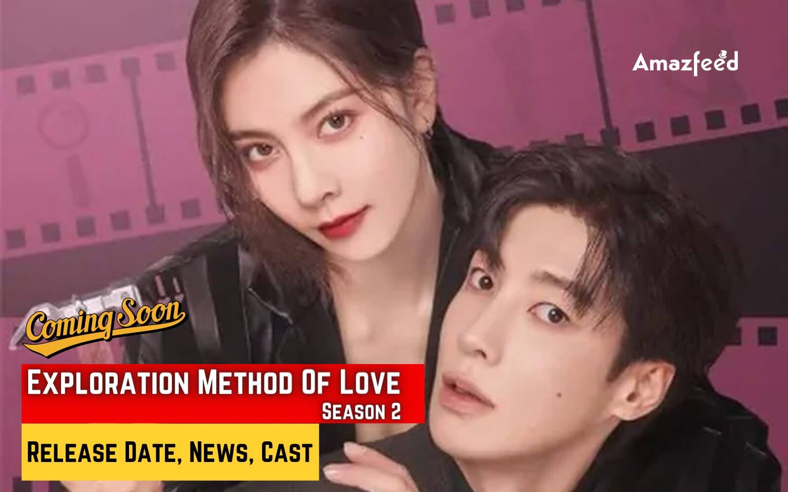 Exploration Method Of Love Season 2 ⇒ Release Date, News, Cast ...
