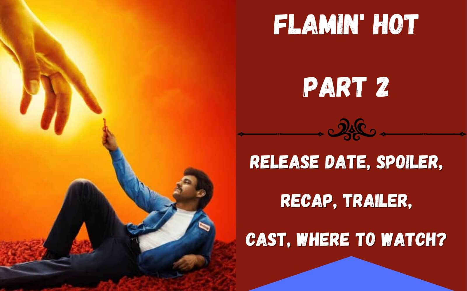 Flamin’ Hot Part 2 Movie Release Date, Cast, Plot – All We Know So Far ...