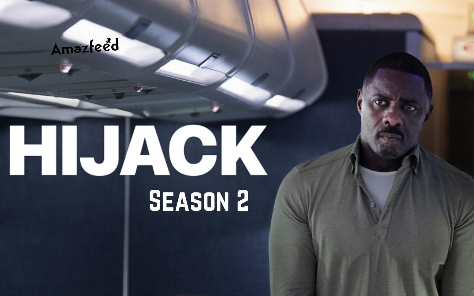 Hijack Season 2 Release Date, Spoiler, Recap, Trailer, Where To Watch? & More » Amazfeed