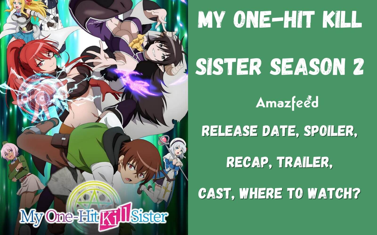 My One-Hit Kill Sister Season 2 Release Date, Spoiler, Recap, Trailer, Cast, Countdown, and All ...